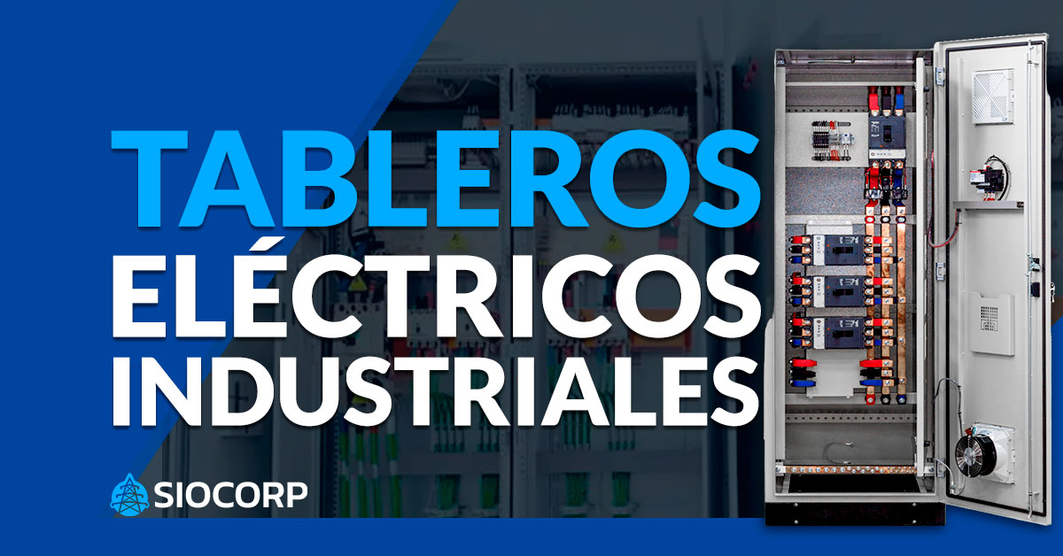 Tableros eléctricos industriales - SIOCORP